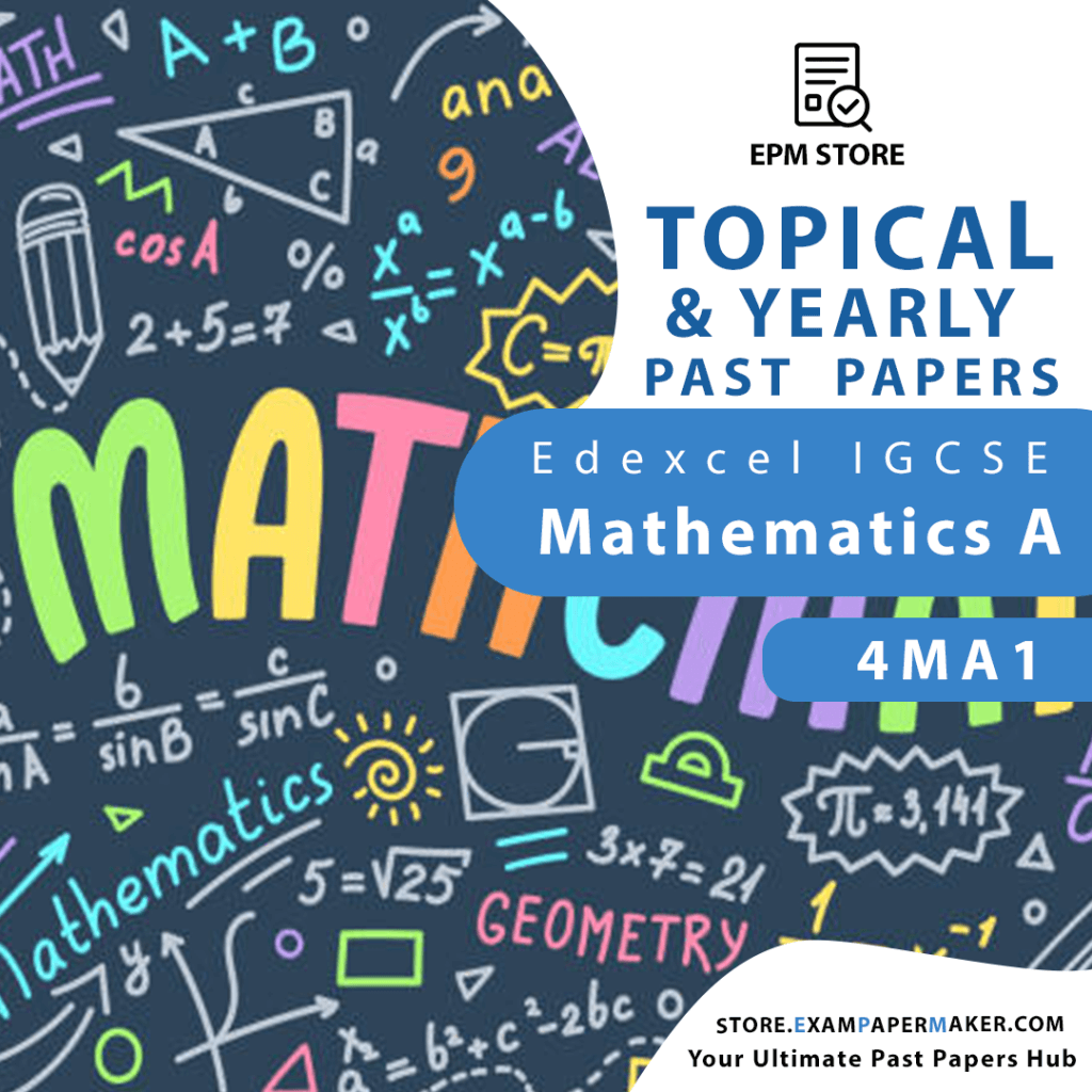 Mathematics A (4MA1) Yearly Past Papers and Topical Questions PDF - EPM ...