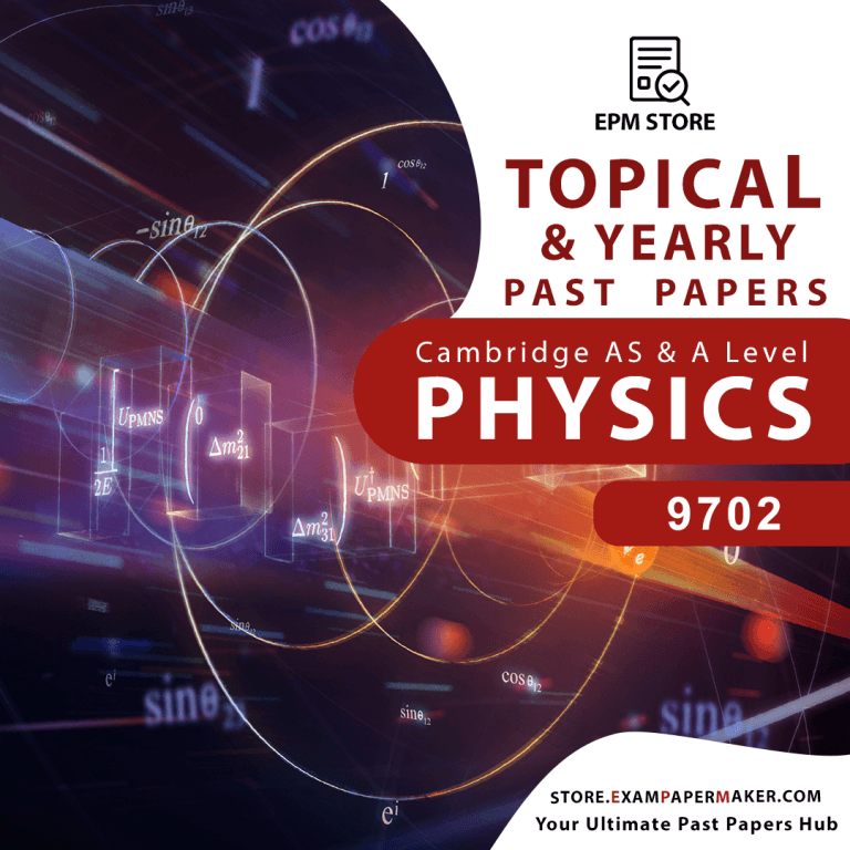 Physics (9702) Yearly Past Papers & Topical Questions PDF
