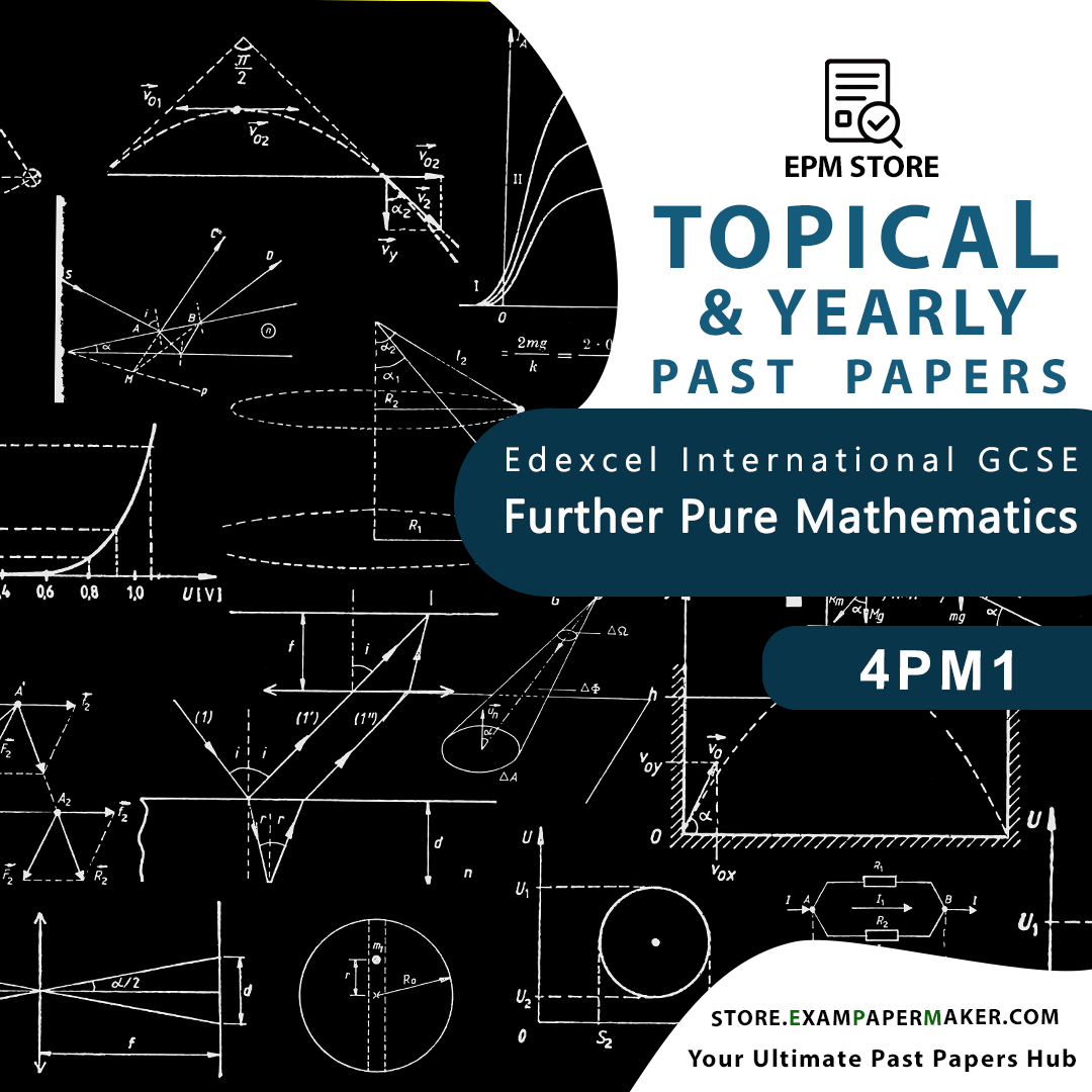New Edexcel IGCSE Further Pure Maths Topic Questions | 4PM1